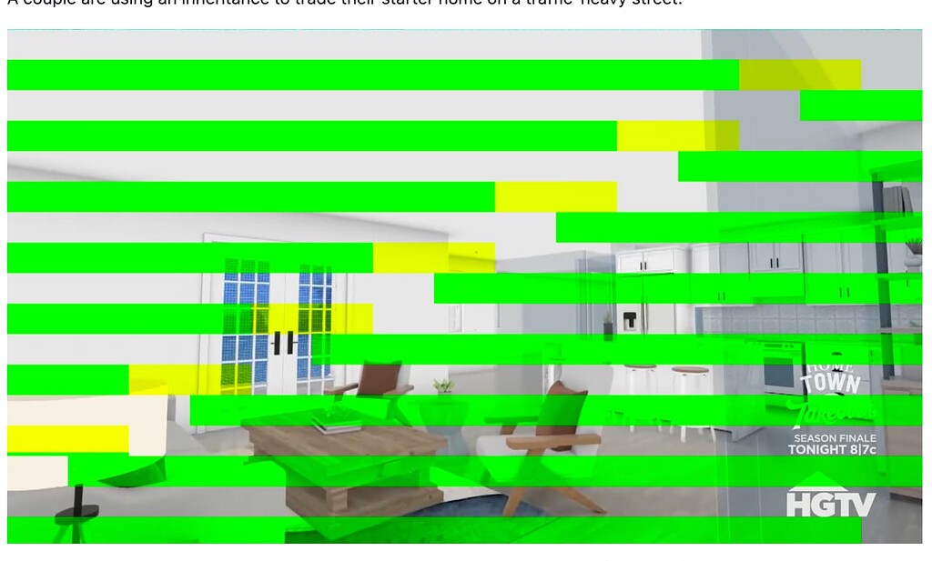 Green Horizontal Bars on streaming certain channels - Channels Community